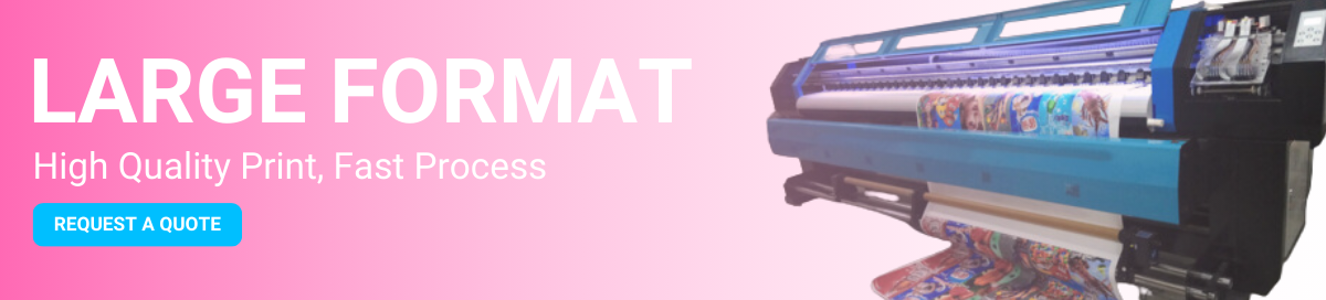 Large Format | Print Your Design